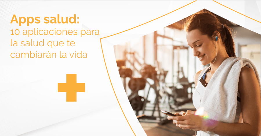 Apps salud: 10 aplicaciones para la salud que te cambiarán la vida
